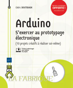 2 livres pour votre Arduino aux Editions ENI - 10 projets et coder avec ...