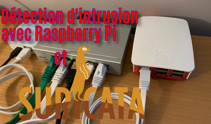 Détection d’intrusion (IDS) avec Suricata sur Raspberry Pi - Framboise 314, le Raspberry Pi à la ...