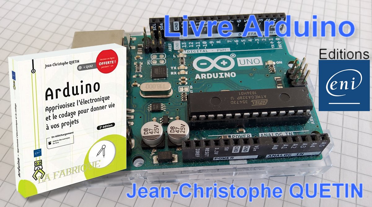 Arduino un livre de Jean-Christophe Quetin aux Editions ENI - Framboise ...