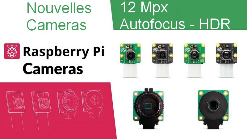 De nouvelles caméras 12 MegaPixels autofocus HDR pour le Raspberry Pi ...