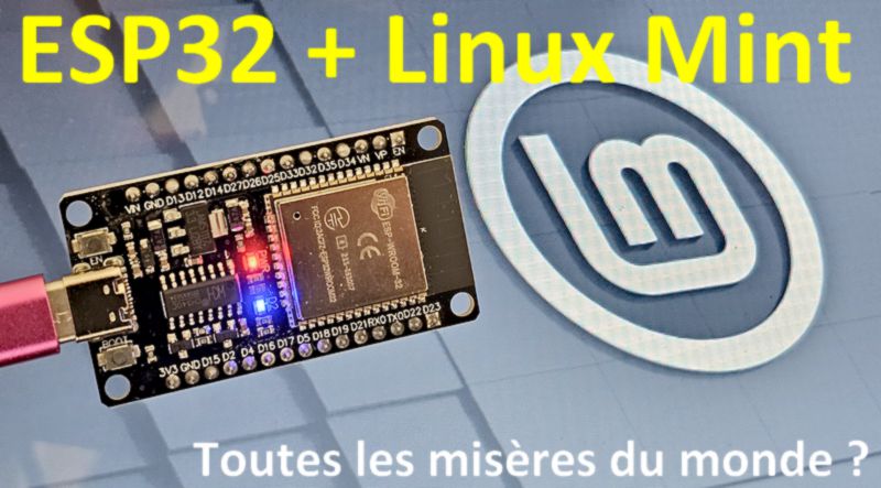 ESP32 sur Linux Mint comment s'en sortir ? - Framboise 314, le ...
