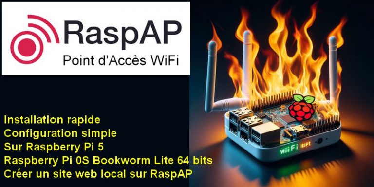 Un Point d'Accès WiFi avec RaspAP, un Raspberry Pi 5 et Bookworm - Framboise 314, le Raspberry ...